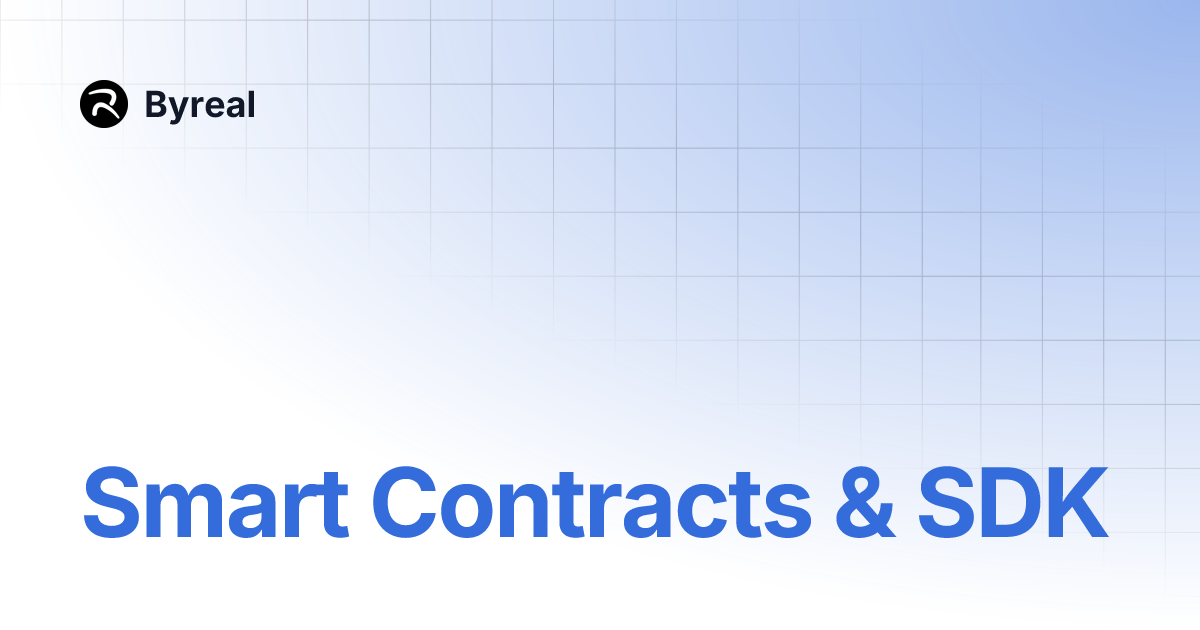 Smart Contracts & SDK | Byreal
