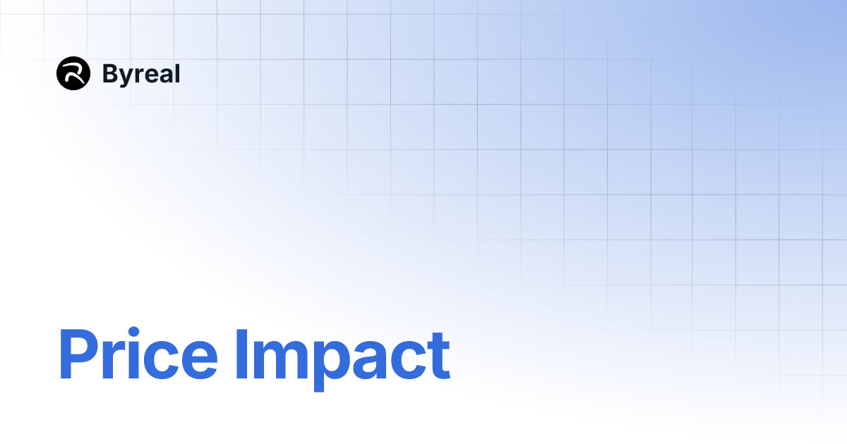 Price Impact | Byreal